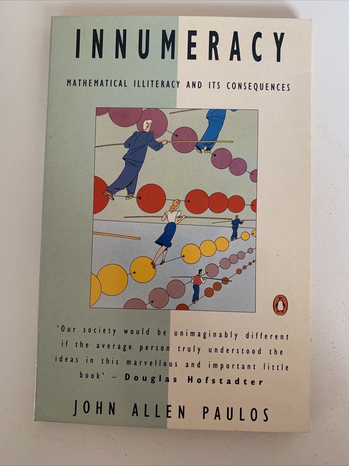 Innumeracy: Mathematical Illiteracy and Its Consequences by John Allen ...