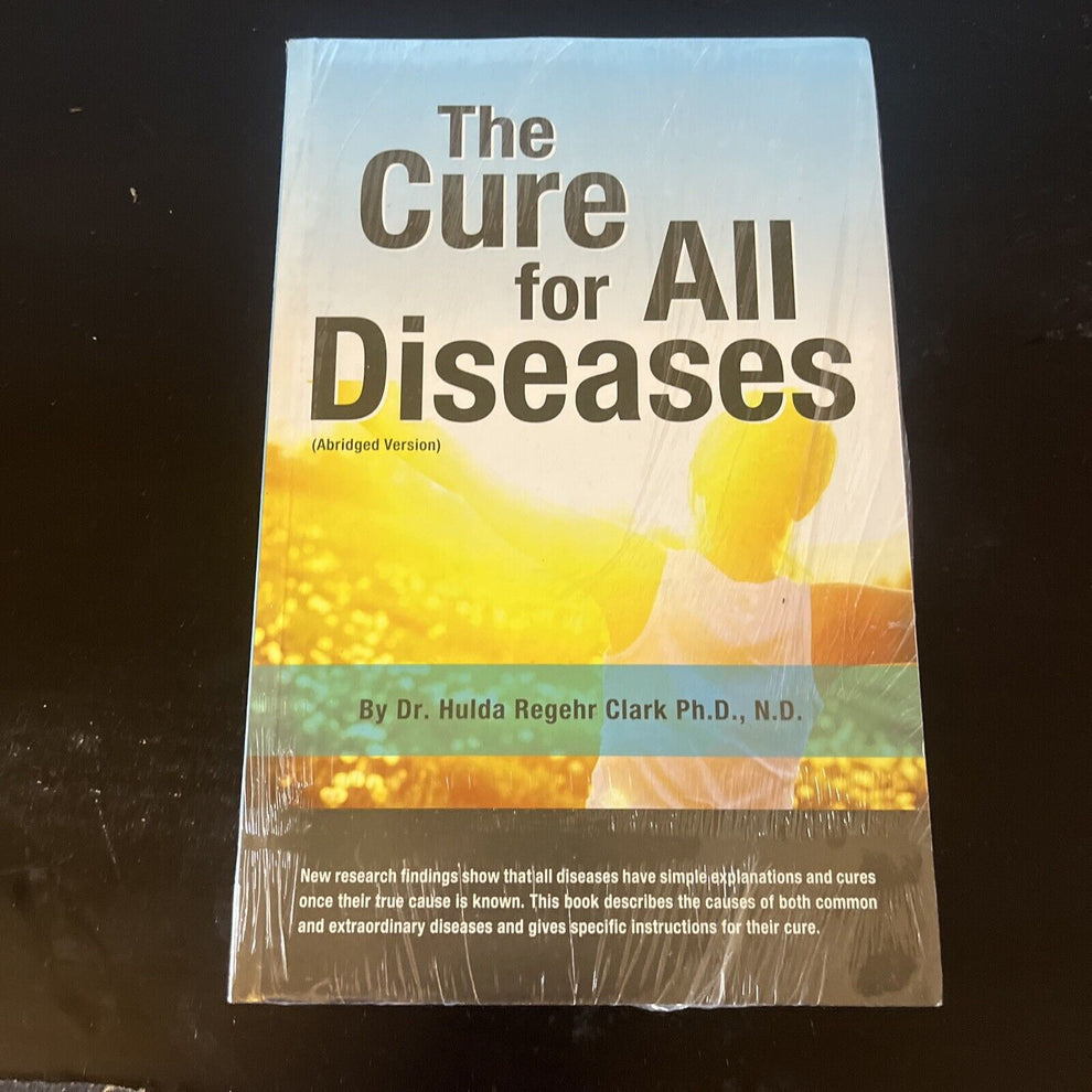 The Cure For All Diseases By Dr Hulda Regehr Clark PhD Paperback ...